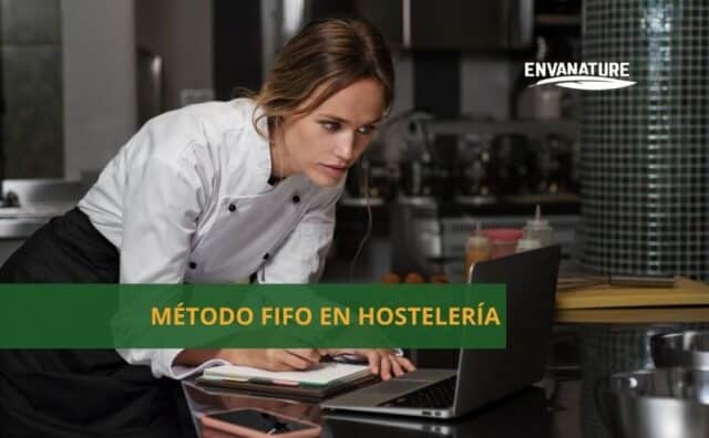 Método FIFO en contabilidad: cómo aplicarlo en hostelería
